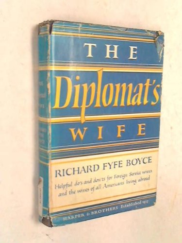 The Diplomat's Wife: Richard Fyfe Boyce: Amazon.com: Books