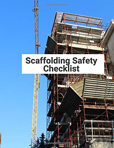 Buy Scaffolding Safety Checklist: Scaffold Maintenance Logbook ...