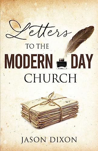 Letters To The Modern Day Church - Kindle edition by Dixon, Jason ...