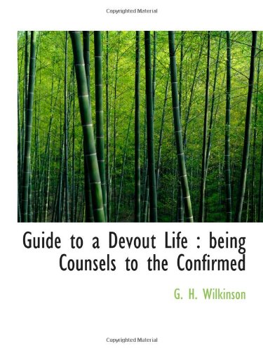 Amazon.com: Guide to a Devout Life : being Counsels to the Confirmed ...