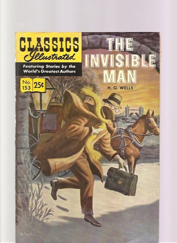 Amazon.com: The Invisible Man (Classics Illustrated - Gilberton, #153 ...