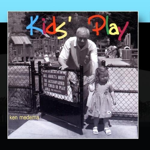 Kids' Play by Ken Medema - Amazon.com Music