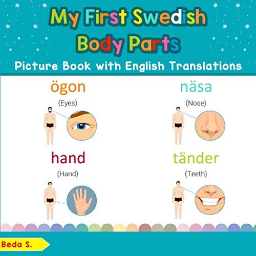 My First Swedish Body Parts Picture Book with English Translations ...