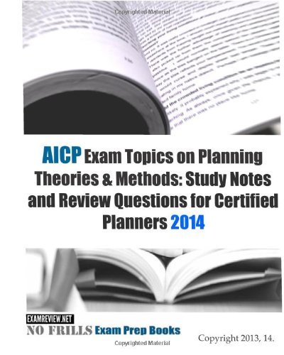 AICP Exam Topics on Planning Theories & Methods: Study Notes and Review ...