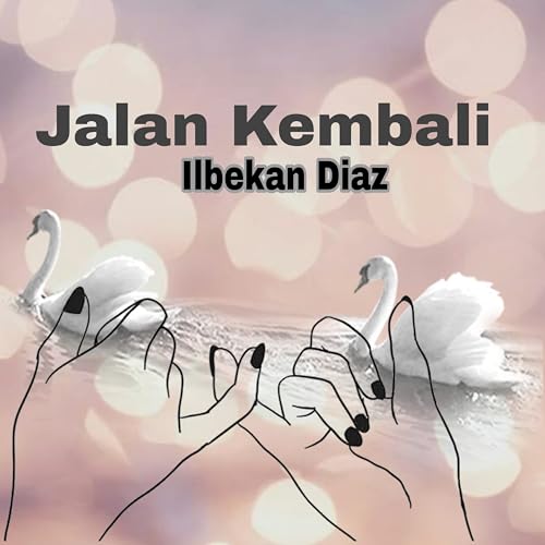 Jalan Kembali by Ilbekan Diaz on Amazon Prime Music