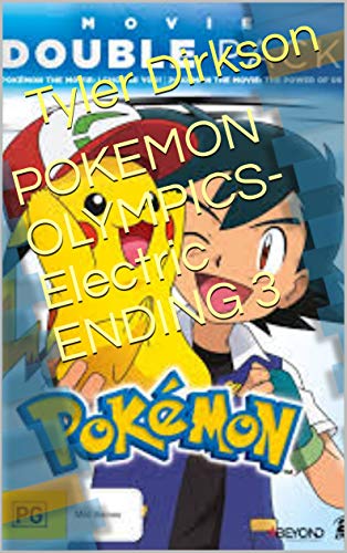 POKEMON OLYMPICS- Electric ENDING 3 - Kindle edition by Dirkson, Tyler ...