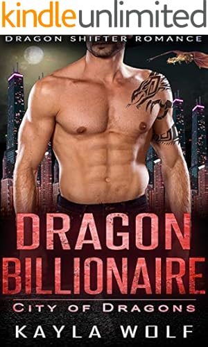 Amazon.com: Dragon Billionaire: Dragon Shifter Romance (City of Dragons Book 5) eBook : Wolf ...