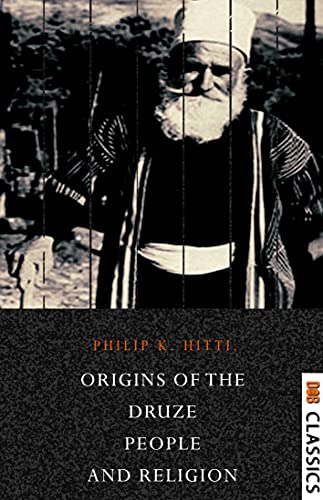 The Origins of the Druze People and Religion eBook : Philip K. Hitti ...