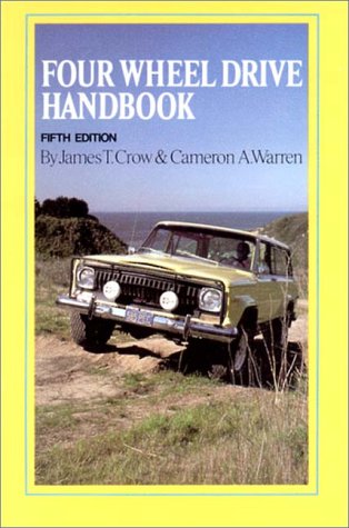 Four-Wheel Drive Handbook: Crow, James T., Warren, Cameron A ...