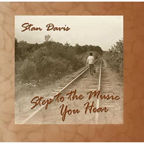 Amazon.com: Step to the Music You Hear : Stan Davis: Digital Music