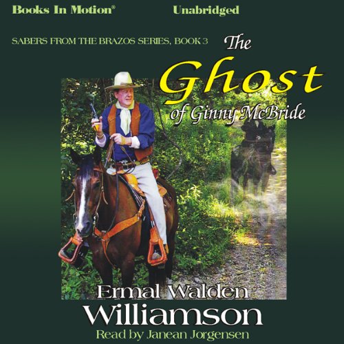 Amazon.com: The Ghost of Ginny McBride: Sabers from the Brazos Series ...