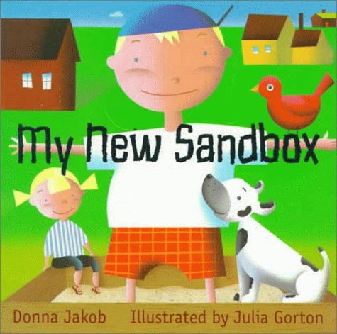 Amazon.com: My New Sandbox: 9780786821440: Jakob, Donna, Gorton, Julia ...