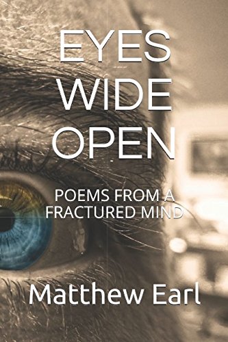 Amazon.com: EYES WIDE OPEN: POEMS FROM A FRACTURED MIND: 9781549613357 ...
