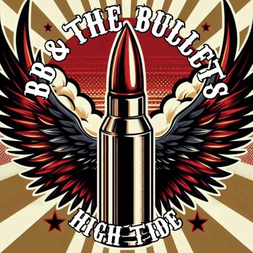 Play High Tide by BB and the Bullets on Amazon Music