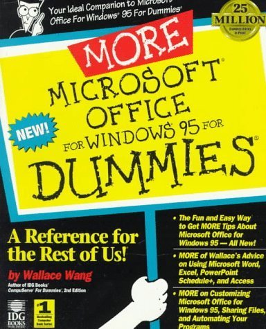 More Microsoft Office for Windows 95 for Dummies: A Reference for the Rest of Us by Wally Wang ...
