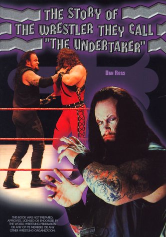 The Story of the Wrestler They Call the Undertaker (Pro-wrestling ...