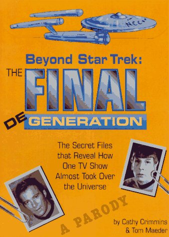 Beyond Star Trek: The Final Degeneration: Crimmins, C. E., Maeder, Tom ...