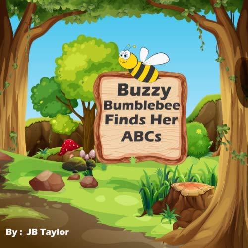 Amazon.com: Buzzy Bumblebee Finds Her ABCs: Preschool Rhyming ABC Book ...
