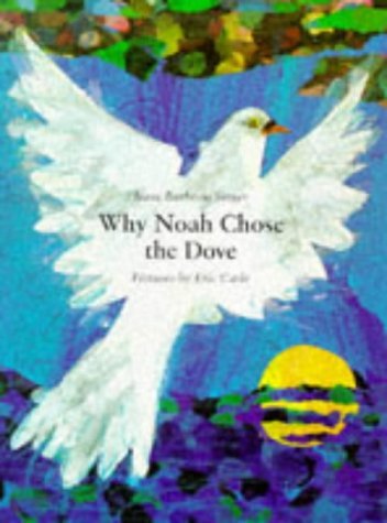 Amazon | Why Noah Chose the Dove | Singer, Isaac Bashevis, Carle, Eric ...