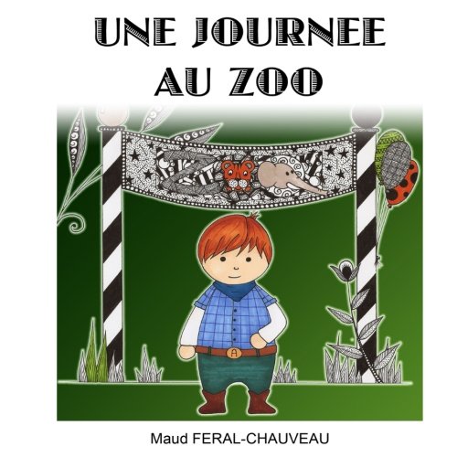 Amazon.com: Une journée au zoo (French Edition): 9791091517256: Feral ...