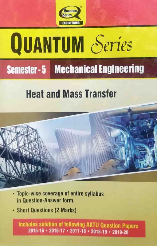Buy Quantum Series B.Tech Semester Mechanical Engineering Heat And Mass Transfer AKTU Question ...