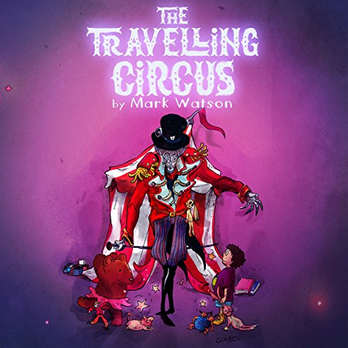 The Traveling Circus (Mark Watson Children's Books) eBook : Watson ...