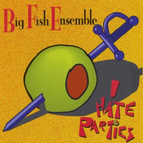 Amazon.com: I Hate Parties [Explicit] : Big Fish Ensemble: Digital Music
