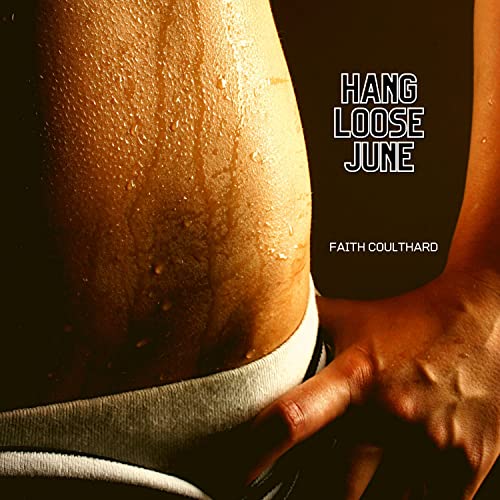 Amazon.co.jp: Hang Loose June : Faith Coulthard: デジタルミュージック