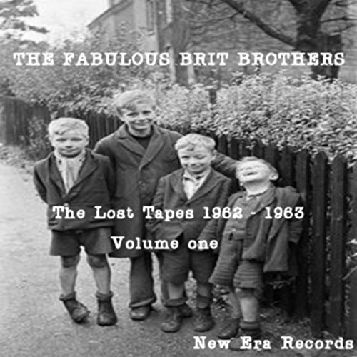 Amazon.com: The Fabulous Brit Brothers: Lost Tapes, Vol. 1 (1962-1963 ...