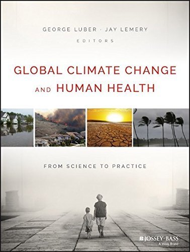 Global Climate Change and Human Health: From Science to Practice (2015 ...