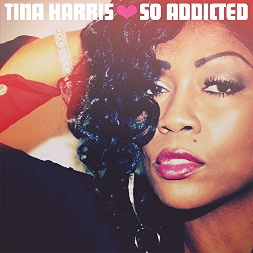 Play So Addicted by Tina Harris on Amazon Music