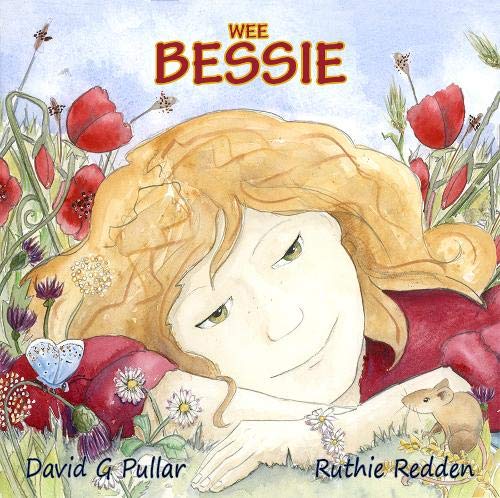 Wee Bessie: Amazon.co.uk: G Pullar, David: 9781527244221: Books