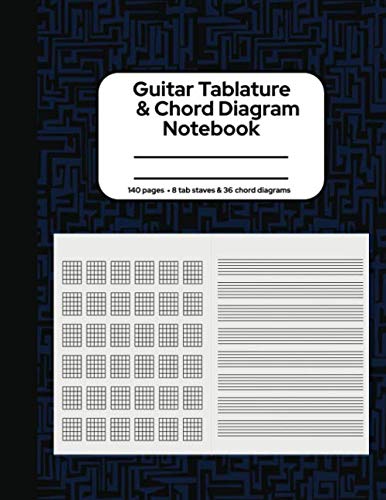 Guitar Tablature and Chord Diagram Notebook (140 pages 8 tab staves 36 ...