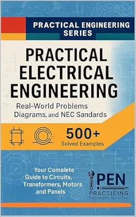Amazon.com: Practical Electrical Engineering Real-World Problems, Diagrams and NEC Standards ...