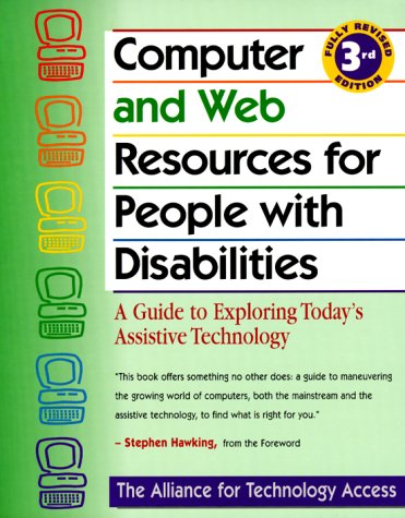 Computer and Web Resources for People With Disabilities : A Guide to ...