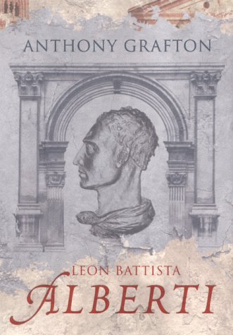 Leon Battista Alberti: Anthony.Grafton: 9780713994537: Books - Amazon.ca