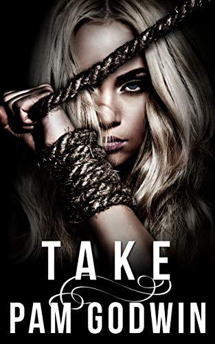 Take (Deliver Book 5) eBook : Godwin, Pam: Amazon.ca: Kindle Store