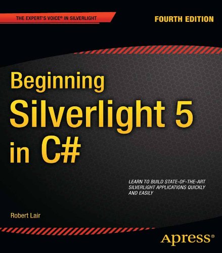 Amazon.com: Beginning Silverlight 5 in C# (Expert's Voice in Silverlight) eBook : Lair, Robert ...
