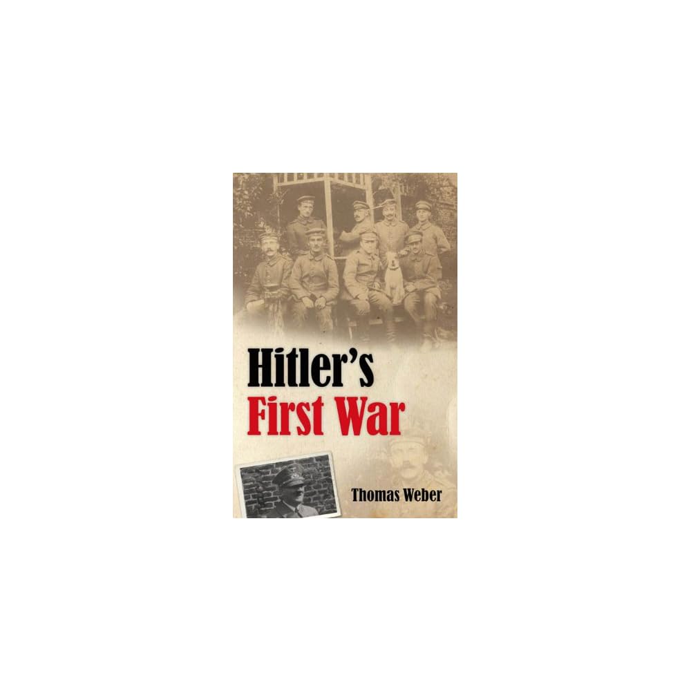 Hitler's First War: Adolf Hitler, the Men of the Philippines | Ubuy