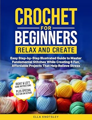 How To Crochet: A Complete Guide for Absolute Beginners: McNicol ...