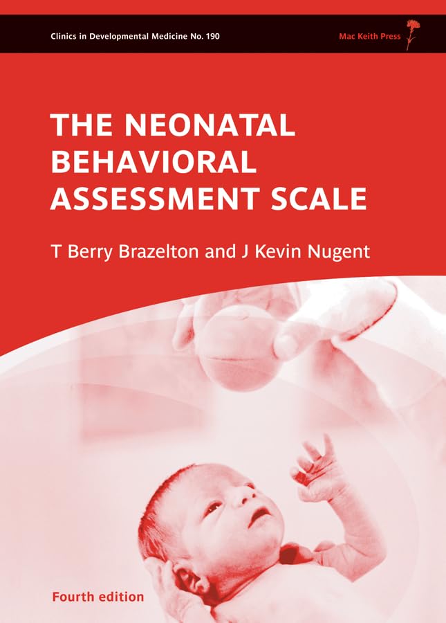 Neonatal Behavioral Assessment Scale: 9781907655036: Medicine & Health ...