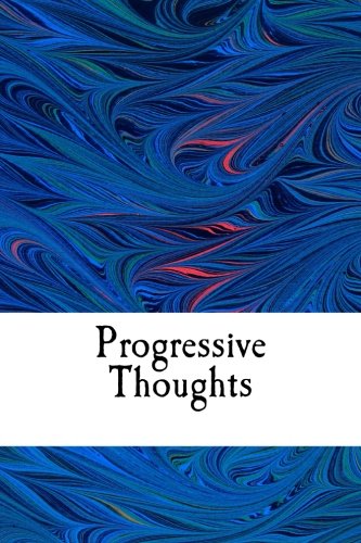 Progressive Thoughts: Whitmer, Jamie Davis: 9781548146689: Amazon.com ...