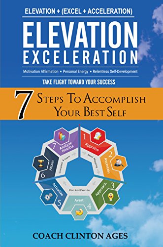 Amazon.com: 7 Steps to Accomplish Your Best Self: Elevation ...