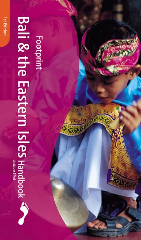 Footprint Bali: Handbook With Lombok and the Eastern Isles (Footprint ...