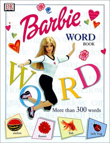 Barbie Word Book: Saunders, Catherine: 9780789473363: Books - Amazon.ca