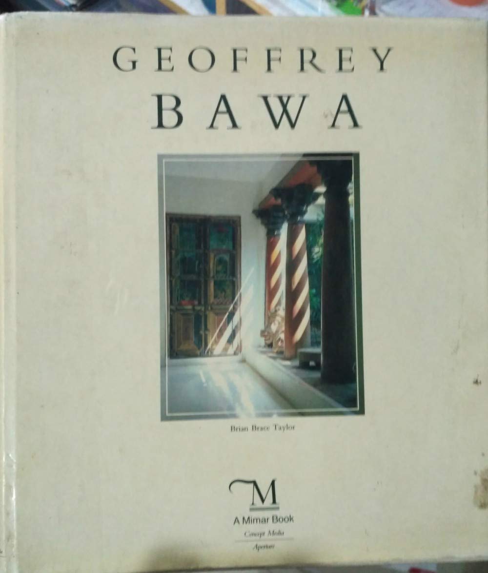 Geoffrey Bawa (Architects in the Third World): Taylor, Brian Brace ...