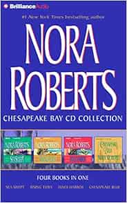 Nora Roberts Chesapeake Bay CD Collection: Sea Swept, Rising Tides, Inner Harbor, Chesapeake ...