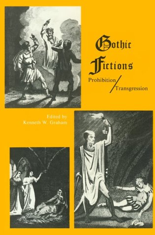 Gothic Fictions: Prohibition Transgression (Ams Ars Poetica, 5): Graham ...
