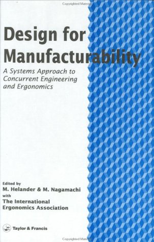 Design For Manufacturability: A Systems Approach To Concurrent ...