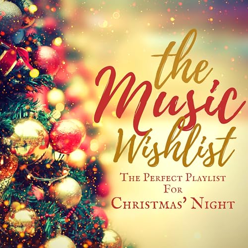 Amazon.com: The Music Wishlist: The Perfect Playlist for Christmas ...